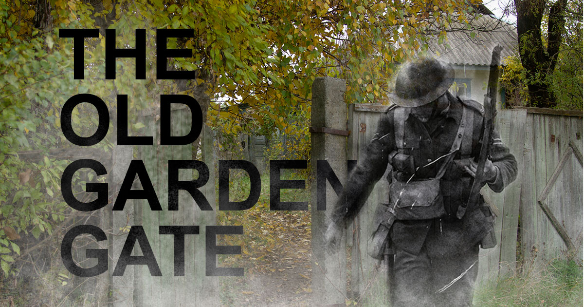 POETRY The Old Garden Gate - a remembrance poem • Northern Life