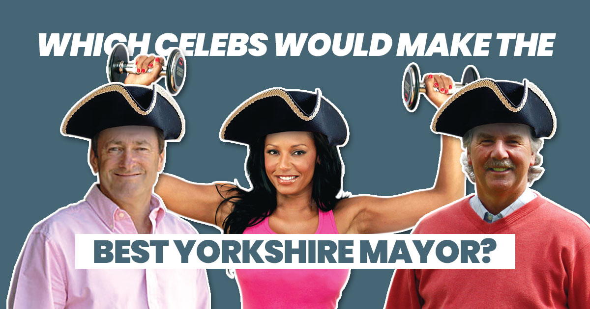 Which celebrities would make the best Yorkshire Mayor? • Northern Life